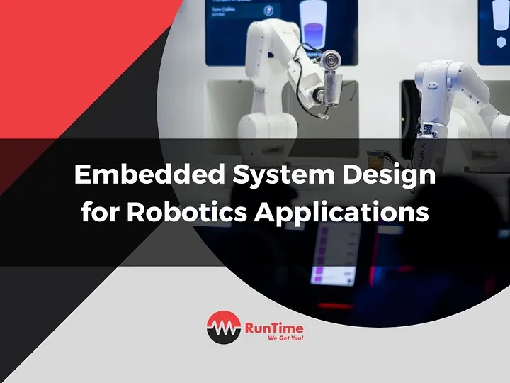 Embedded System Design for Robotics Applications - RunTime Recruitment Embedded System Design for Robotics Applications - RunTime Recruitment