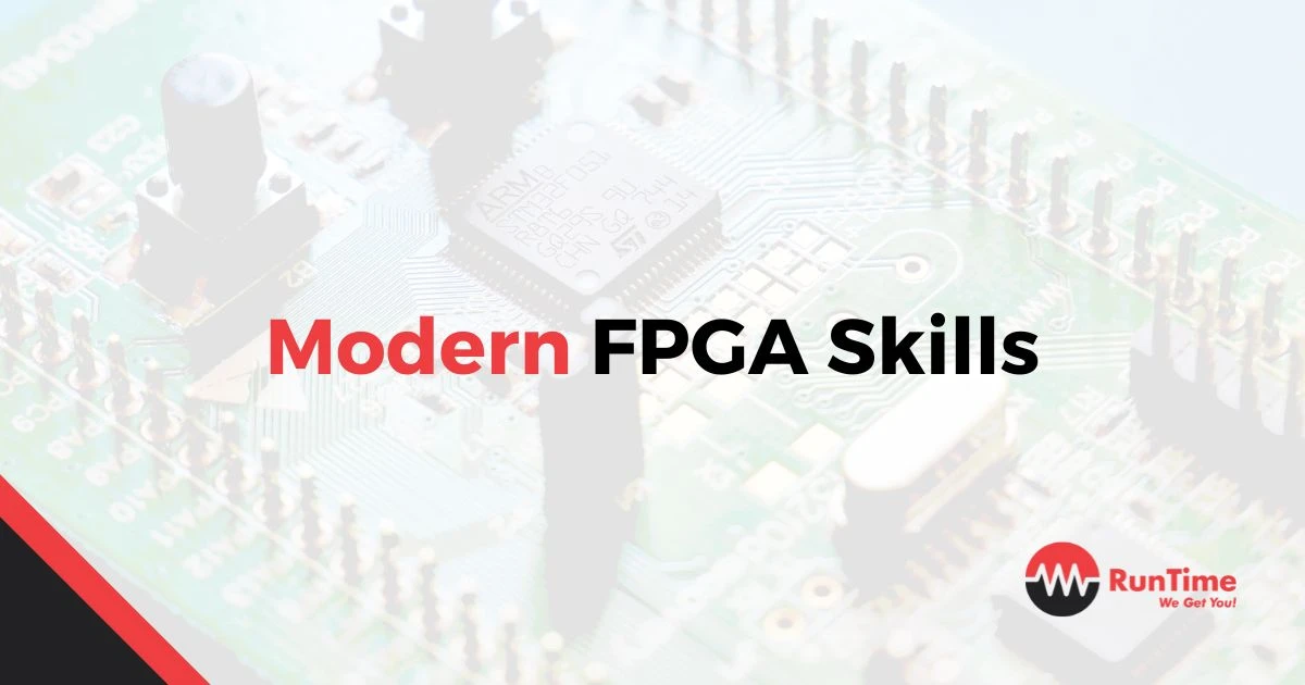 18 Modern FPGA Skills for Today’s Engineers | RunTime