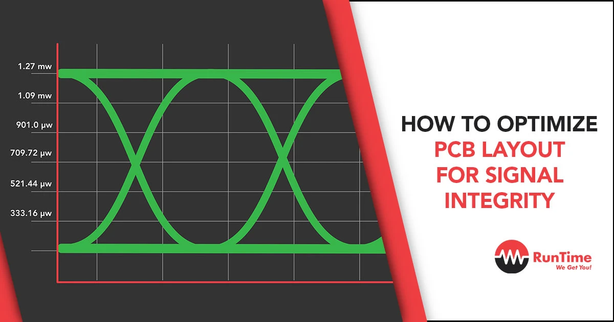 How to Optimize PCB Layout for Signal Integrity | RunTime