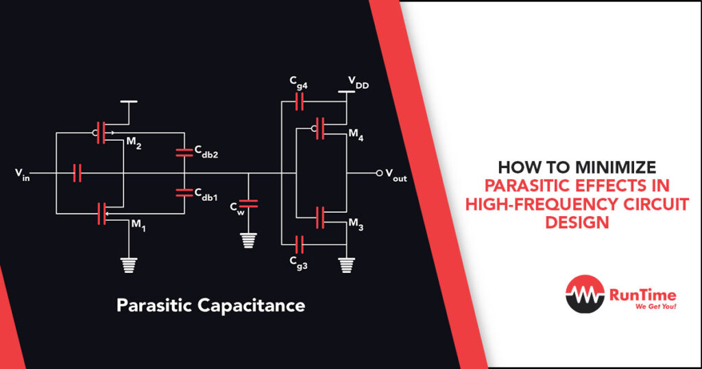 How to Minimize Parasitic Effects in High-Frequency Circuit Design - RunTime Recruitment