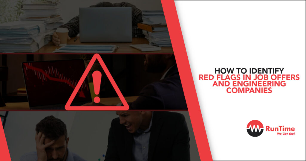 How to Identify Red Flags in Job Offers and Engineering Companies ...