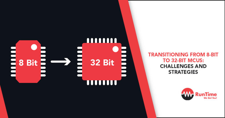 Transitioning from 8-Bit to 32-Bit MCUs: Challenges and Strategies - RunTime Recruitment